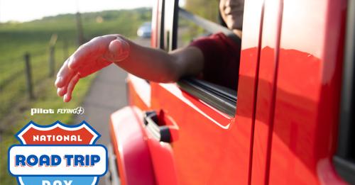 Mark your calendars, National Road Trip Day is May 27 and Pilot Flying ...